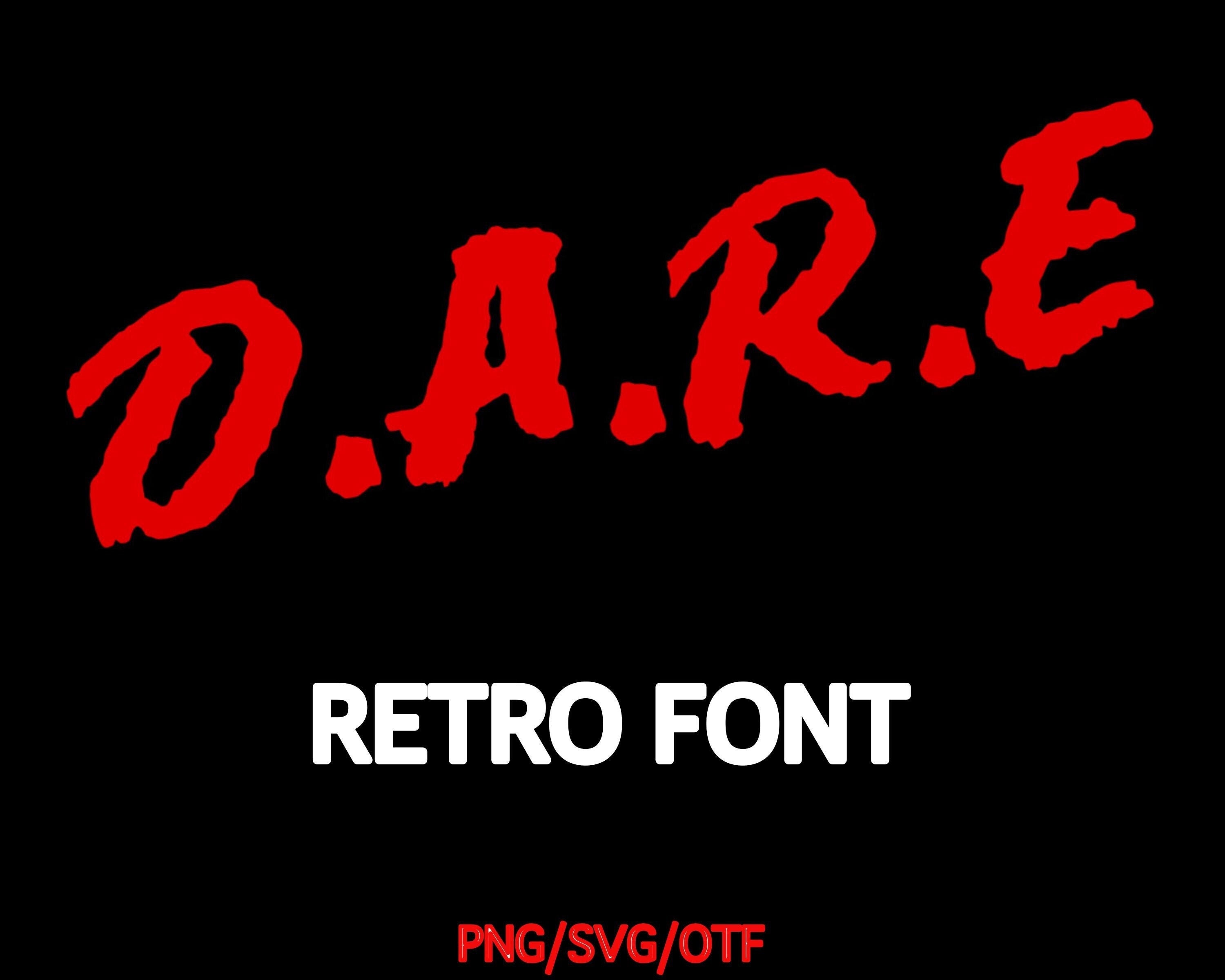 D.A.R.E. RETRO FONT With BONUS D.A.R.E. Logo Variations 300 Ppi Png Otf ...