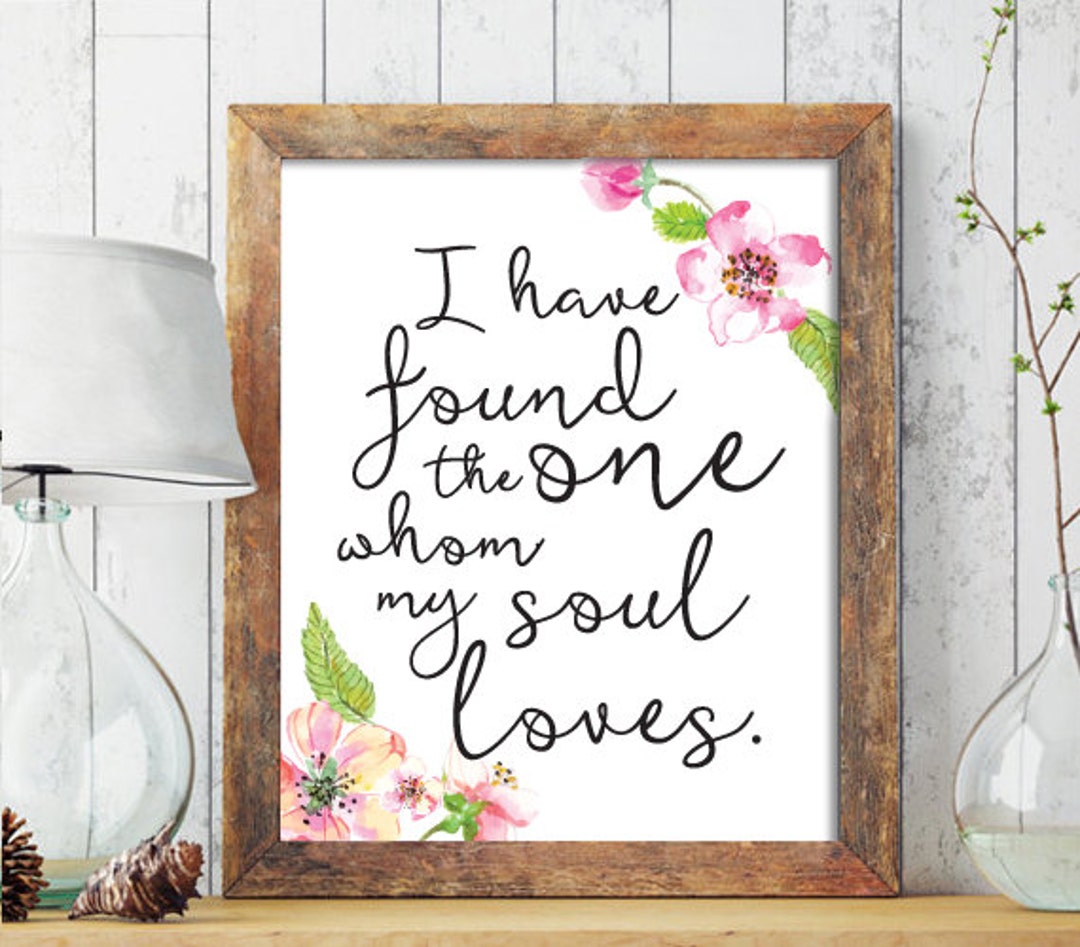 Bible Verse Print, I Have Found the One My Soul Loves, Bible Verse ...