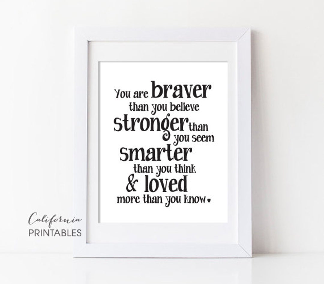 You Are Braver PRINTABLE ART, Home Decor Wall Art, Digital Poster ...