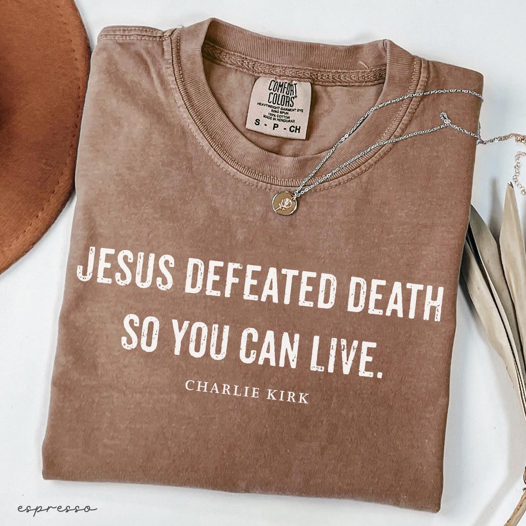 Jesus Defeated Death so You Can Live Charlie Kirk Christian Activist ...