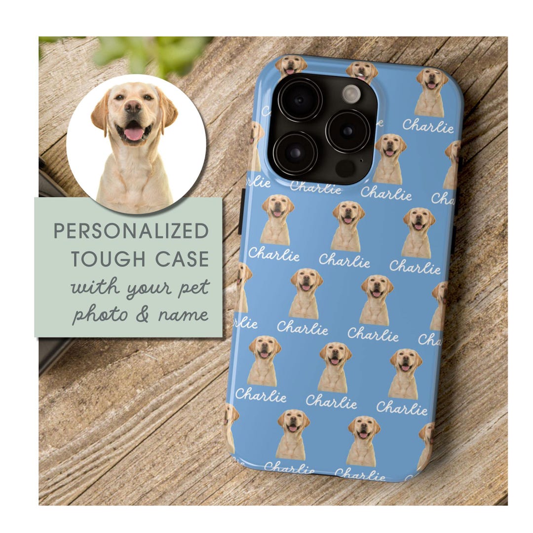 Custom PET PHONE CASE Using Pet Photo Name Custom Dog Phone Case ...