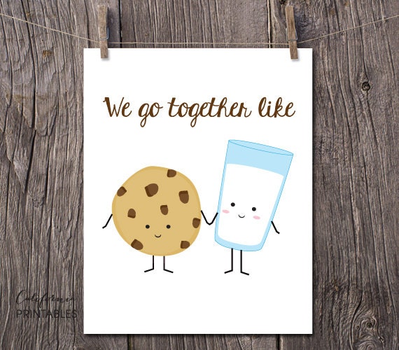 We Go Together Like Milk And Cookies Printable