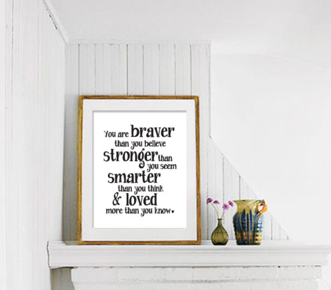 You Are Braver PRINTABLE ART Home Decor Wall Art Digital - Etsy