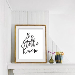 Christian PRINTABLE ART, Be Still and Know, Bible Verse Print ...