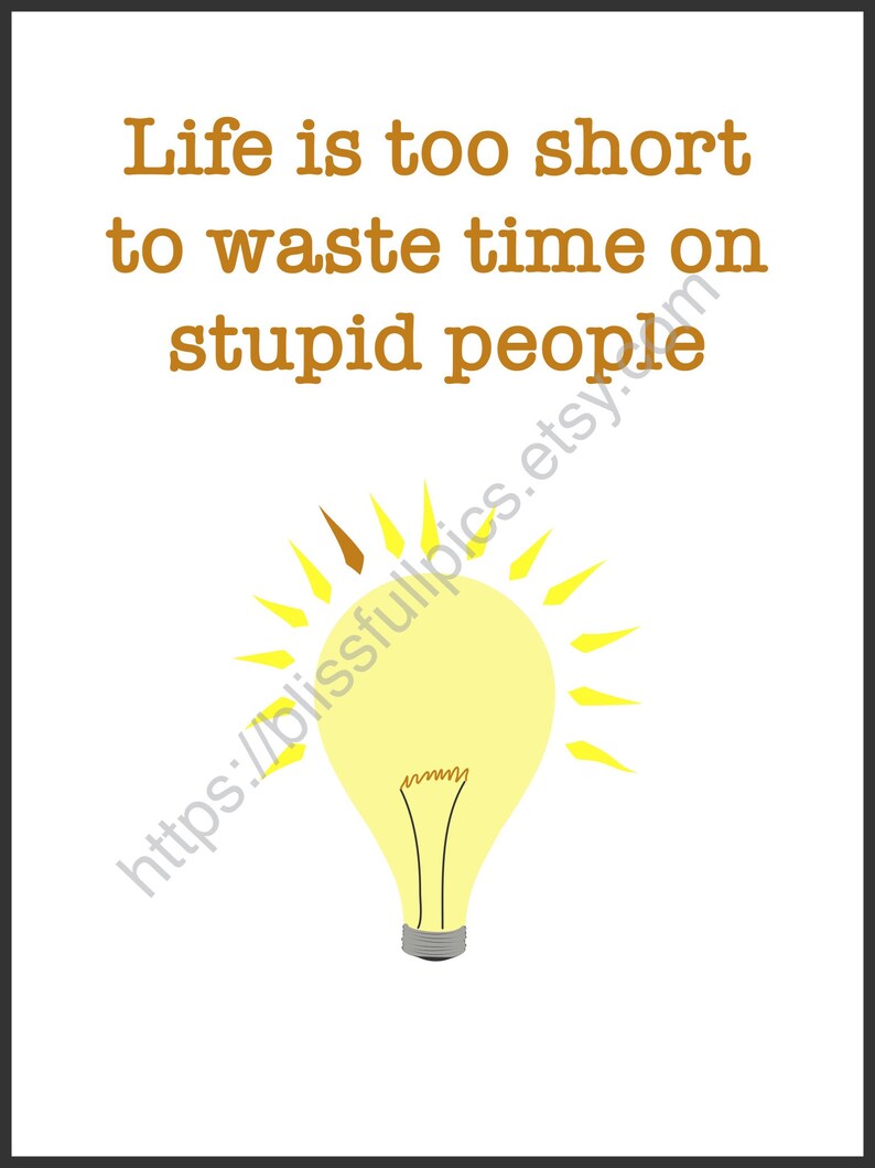 Motivational Poster, Wall Art, Wallpaper, Life's Too Short, Digital ...