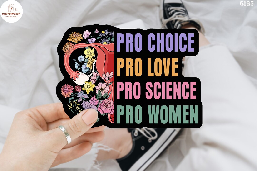 Pro Choice Pro Love Pro Science Pro Women Sticker/car Magnet, Pro Women ...