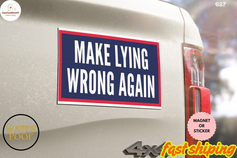 Make Lying Wrong Again Sticker/car Magnet, Anti Trump Decal, No Kings ...