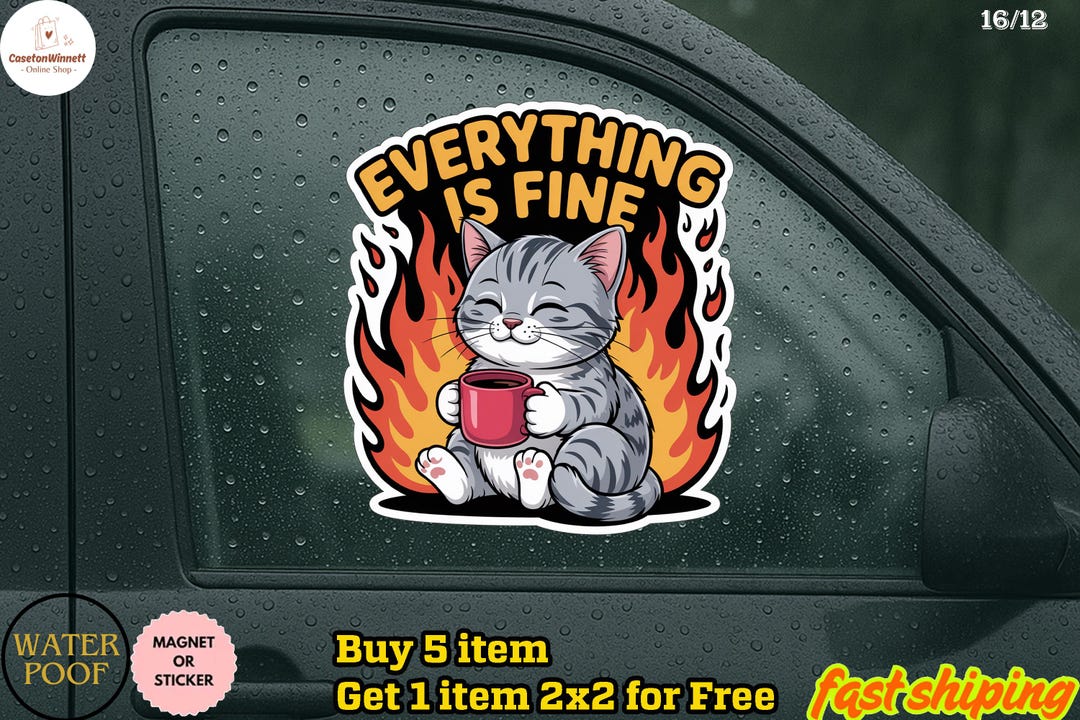Everything is Fine Cat Vinyl Sticker | This is Fine Meme, Funny Sticker ...