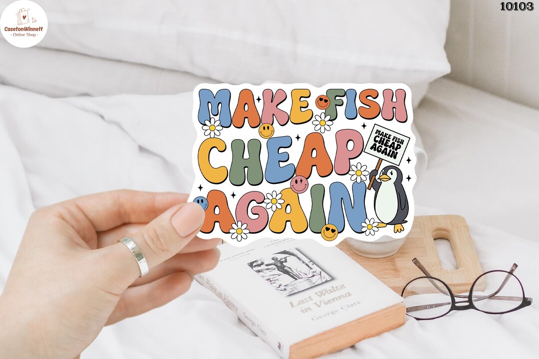 Make Fish Cheap Again Sticker, Penguins Against Tariffs Sticker ...