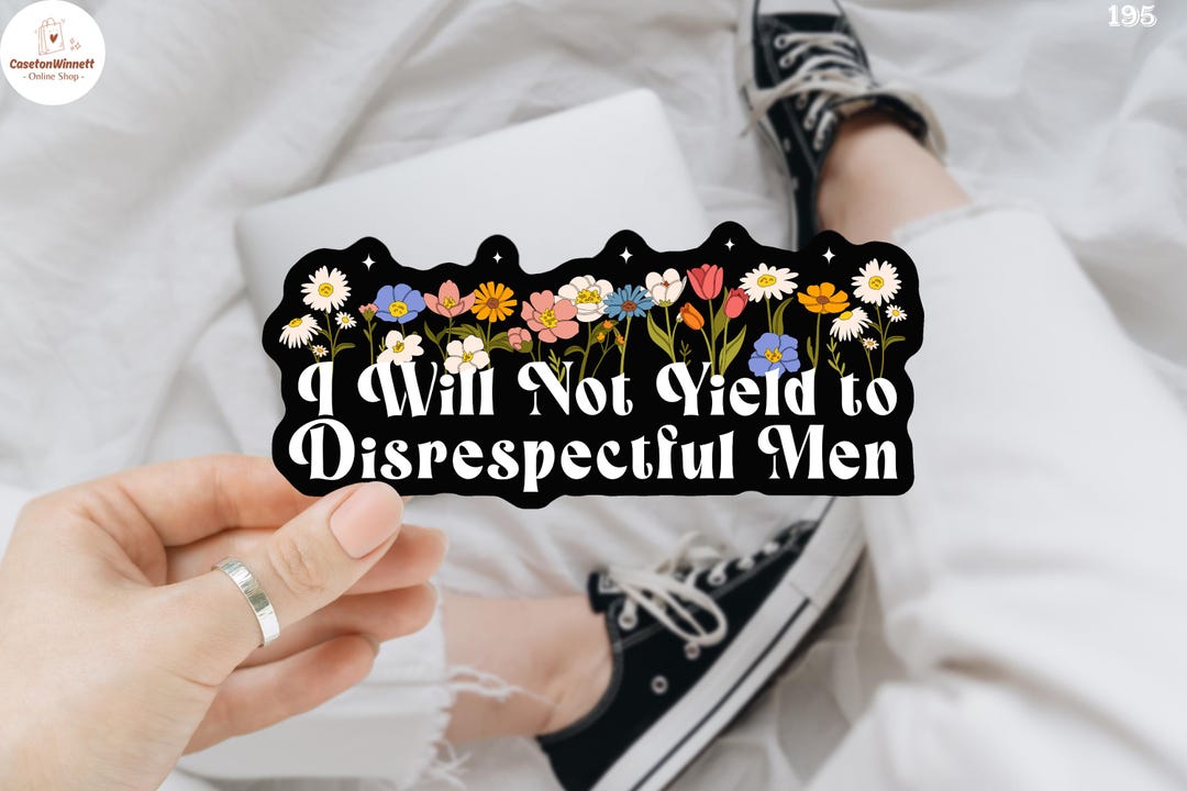 I Will Not Yield to Disrespectful Men Sticker, AOC Quote, AOC Bumper ...