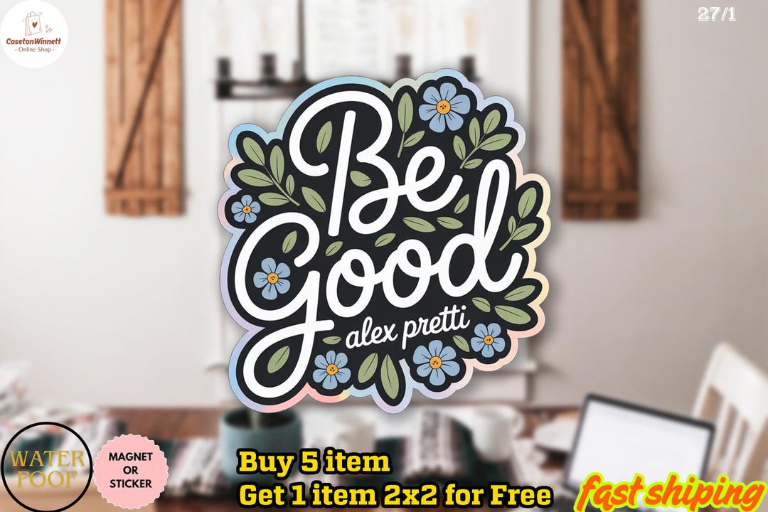 Boho Be Pretti Good Sticker, Justice for Alex Pretty Sticker, Political ...