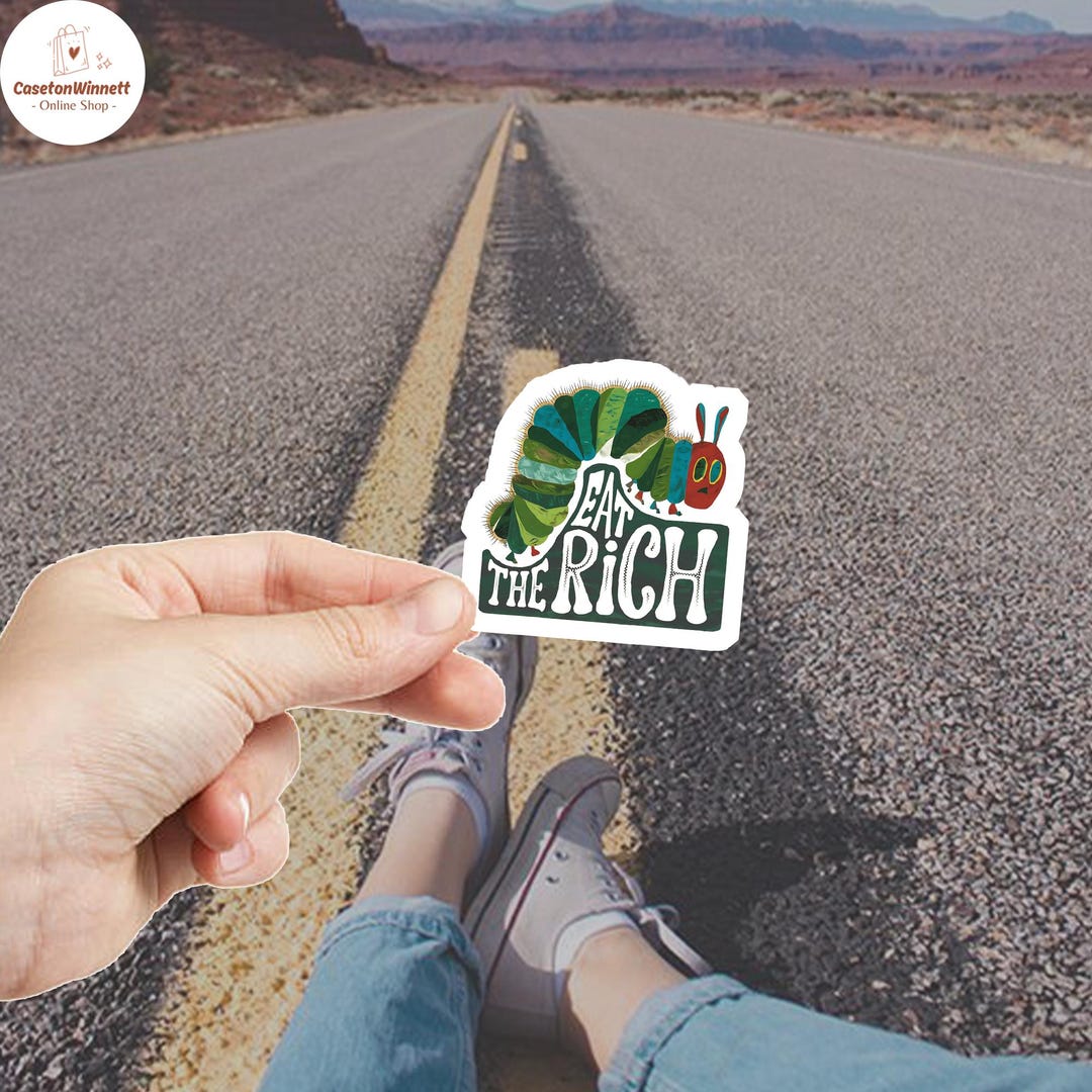 Eat the Rich Caterpillar Sticker | Activist Decal | Anti-capitalist ...