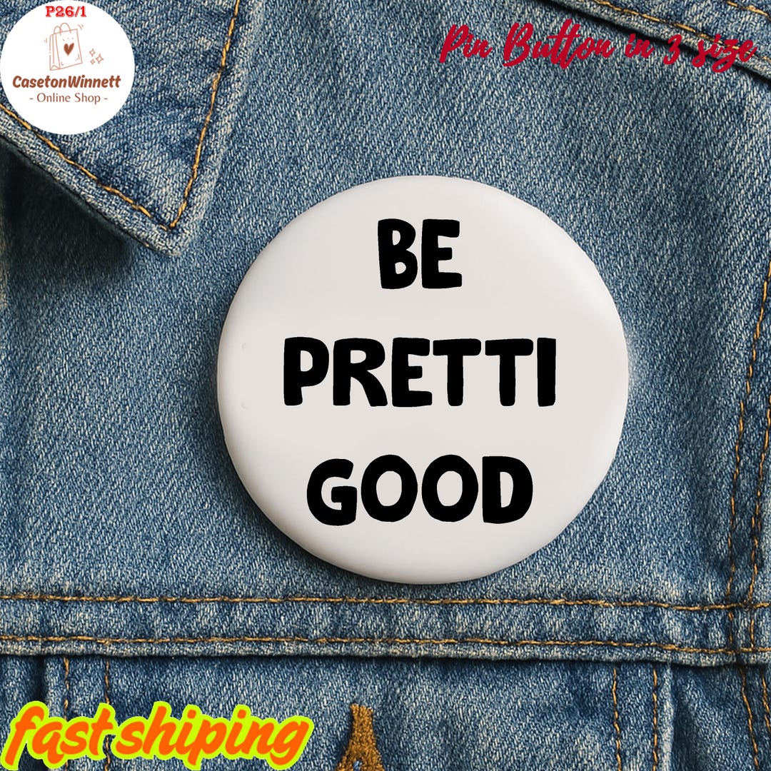 Be Pretti Good Anti ICE Pin Button, Resist Abolish ICE Protest Pin ...