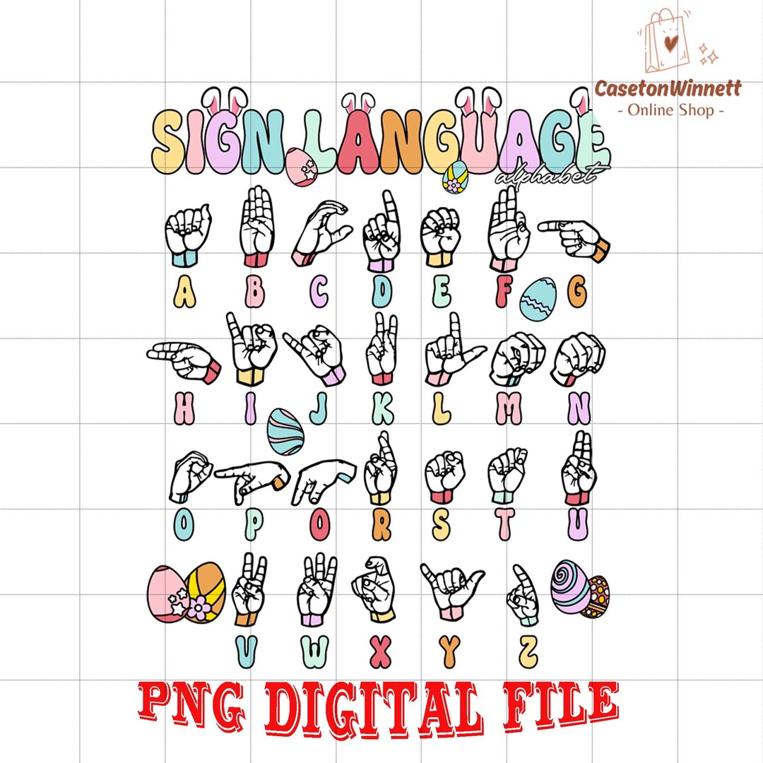 Easter Sign Language Png, Sign Language Alphabet Png, Easter Teacher ...