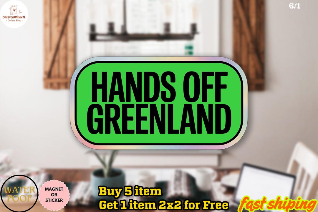 Hands off Greenland Sticker/car Magnet, Anti Trump Statement , Gift for ...