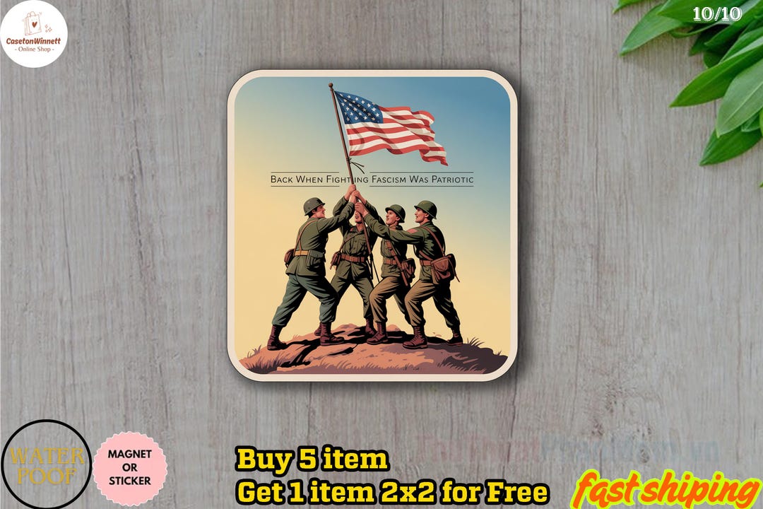 Back When Fighting Fascism Was Patriotic Sticker/car Magnet ...