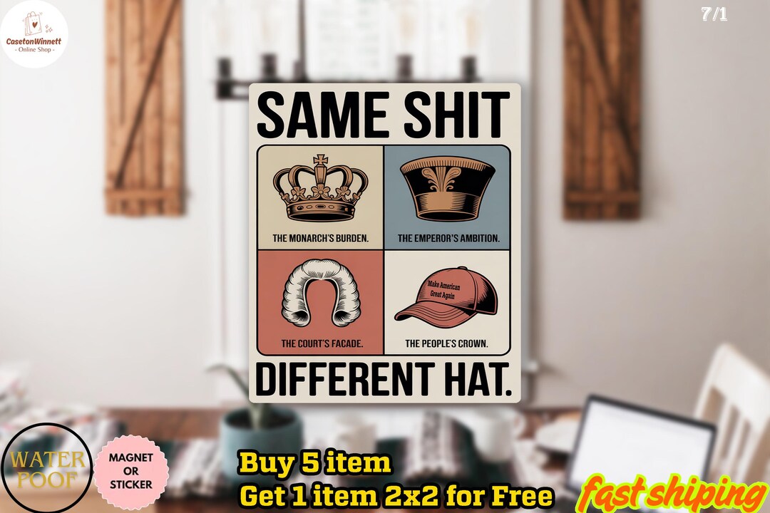 Same Shit Different Hat Sticker/car Magnet, Political Satire Decal ...