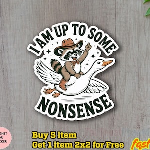 I Am up to Some Nonsense Sticker, Funny Trendy Sticker, Sarcastic ...