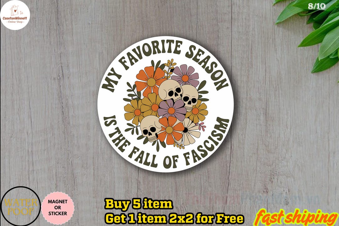 My Favorite Season is the Fall of Fascism Sticker/car Magnet, Anti ...