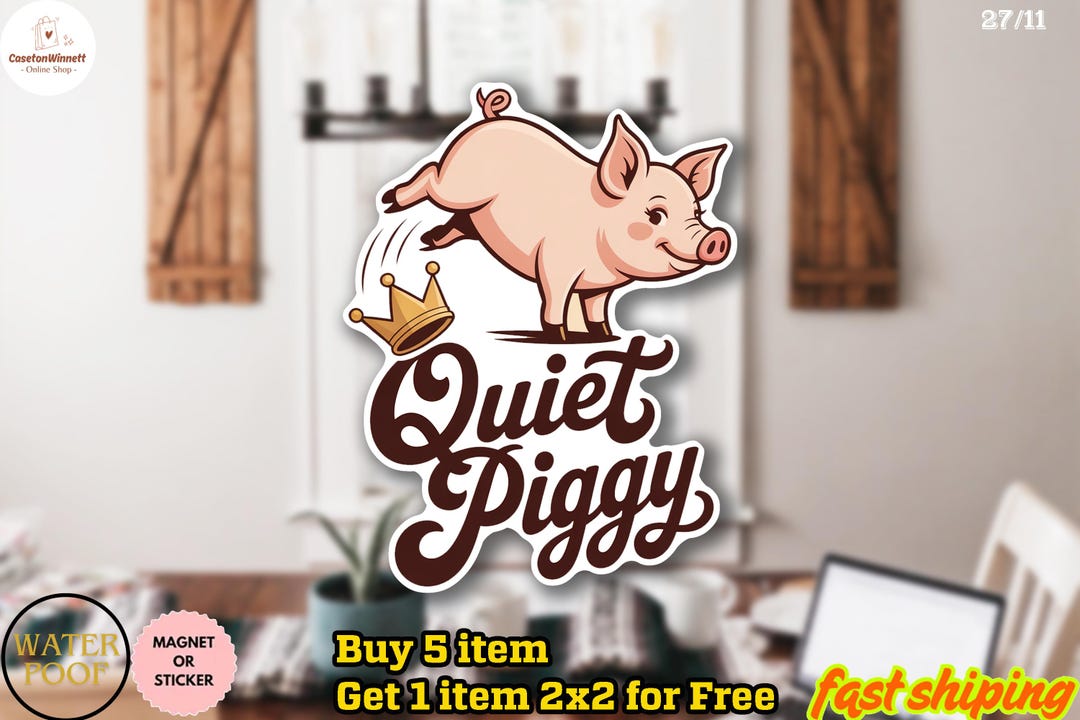 Quiet Piggy Sticker/car Magnet, Trending US Politics Decal, FDT Sticker ...