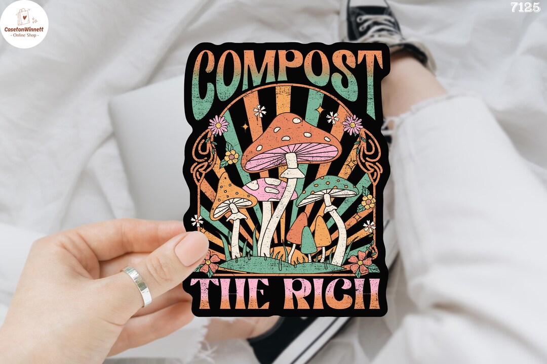 Compost the Rich Vinyl Sticker/car Magnet, Art Farmer Activist ...
