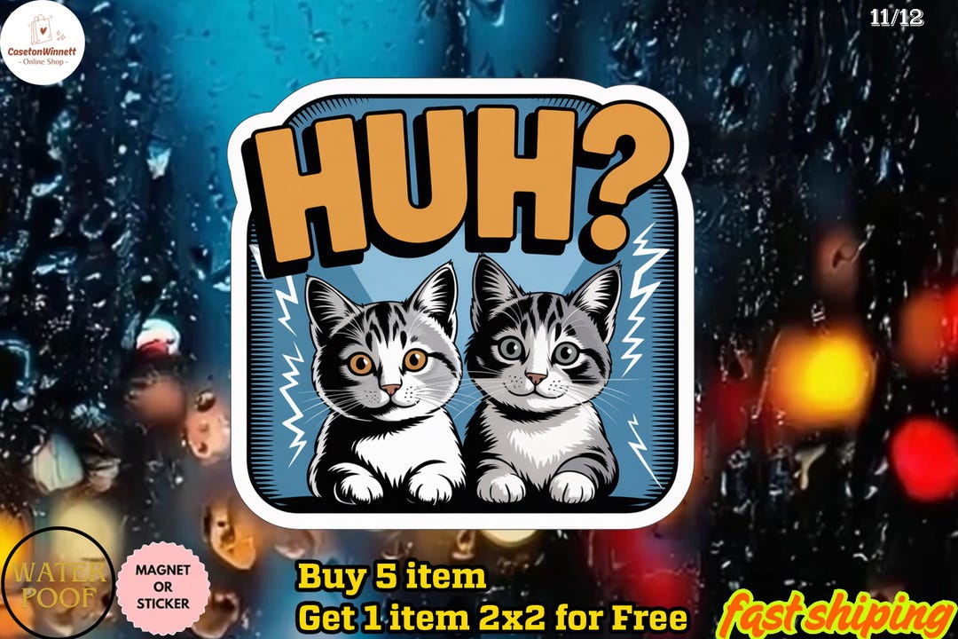 HUH Funny Dank Cat Meme Sticker, Gift for Woman and Man, Ugly Sticker ...