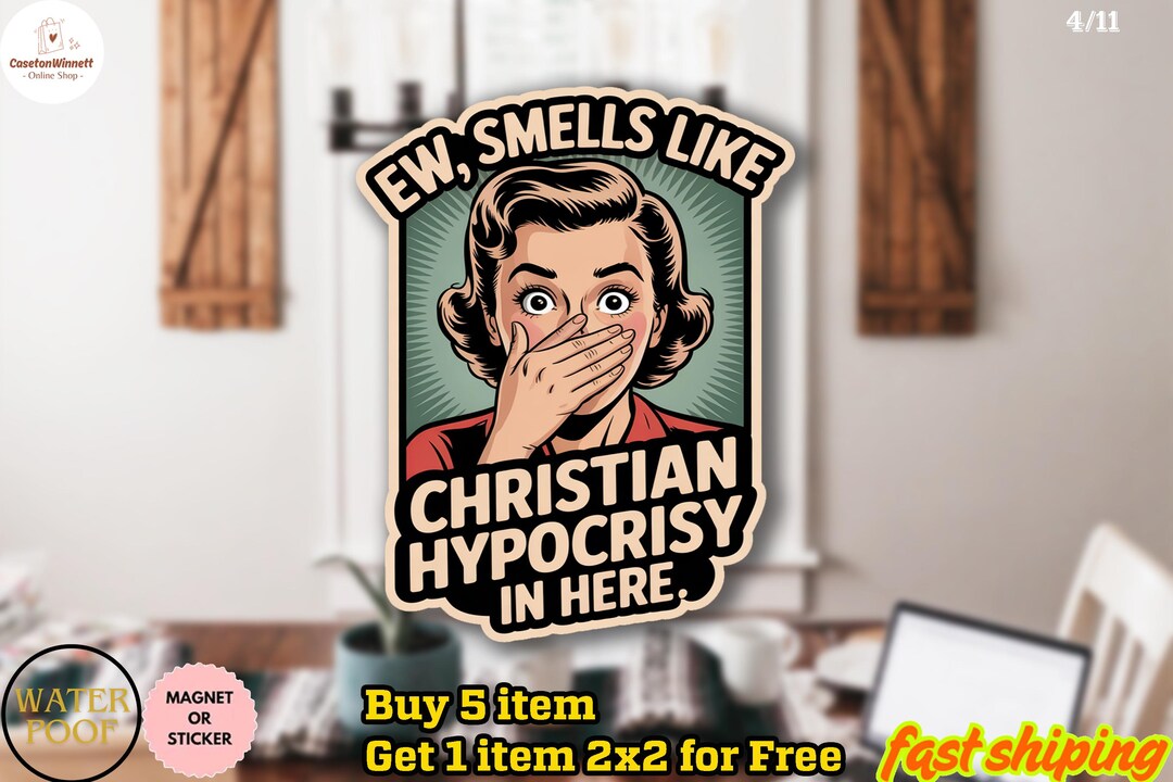 Smells Like Christian Hypocrisy Sticker, Anti Trump Anti Maga Anti ...