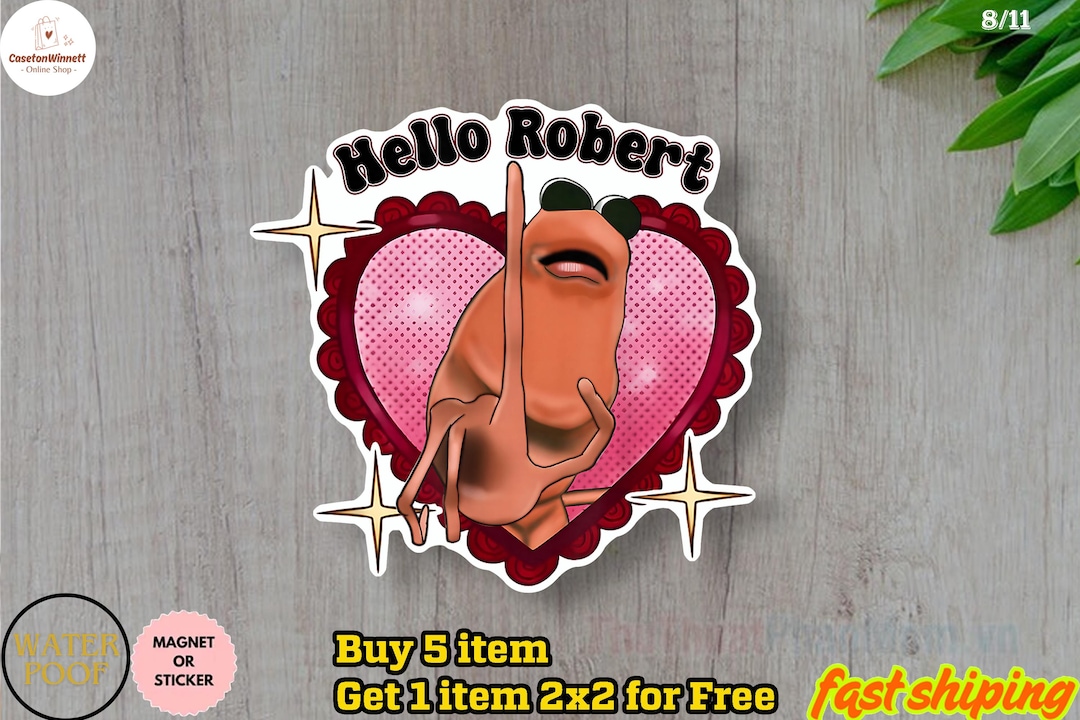 Hello Robert Sticker, Marcus the Worm Sticker, Marcus Meme Sticker, VR ...