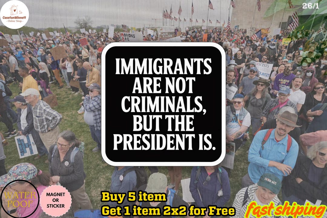 Immigrants Are Not Criminals Sticker/car Magnet, Abolish Ice Decal, Pro ...