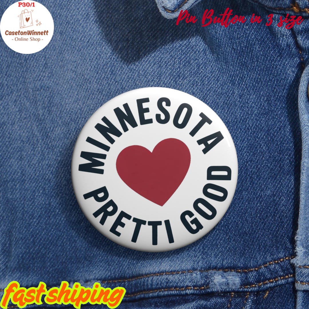 Pretti Good Protest Pin Button in 3 Sizes, Stand With Minnesota ...
