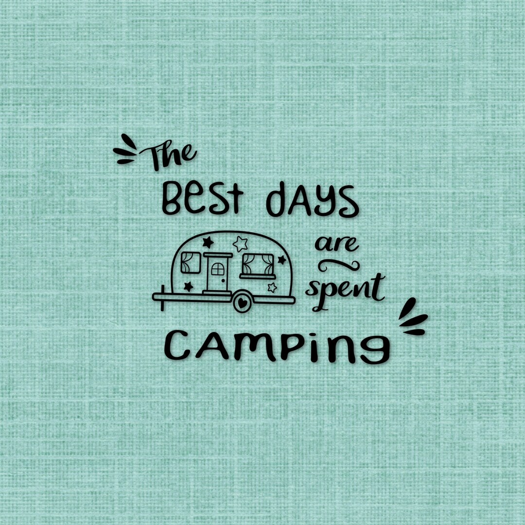 The Best Days Are Spent Camping UNMOUNTED Rubber Stamp - RV Travel ...