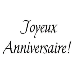 Joyeux Anniversaire Unmounted Rubber Stamp, French Happy Birthday ...