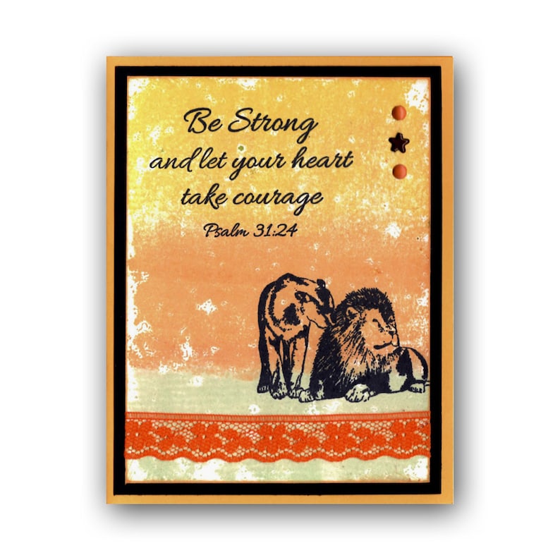 Be Strong - Let Your Heart Take Courage Mounted Christian Bible Verse ...