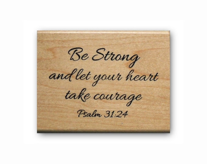 Be Strong Let Your Heart Take Courage Mounted Christian Bible Verse ...