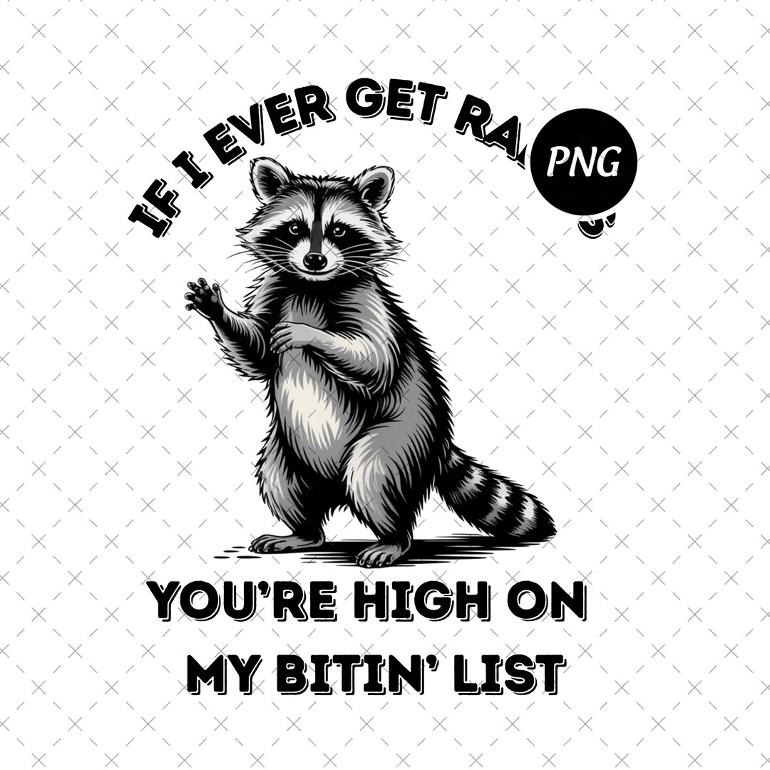 Funny Raccoon Biting List PNG, Retro Humor (digital Download) - Etsy
