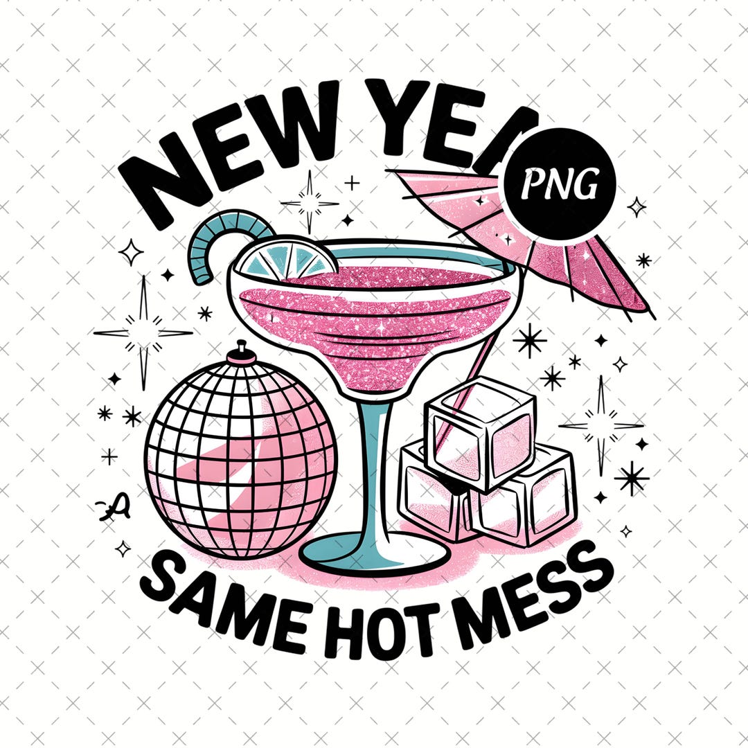 New Year Hot Mess Png, Alcohol Party Png, Funny Martini Drinking Design ...