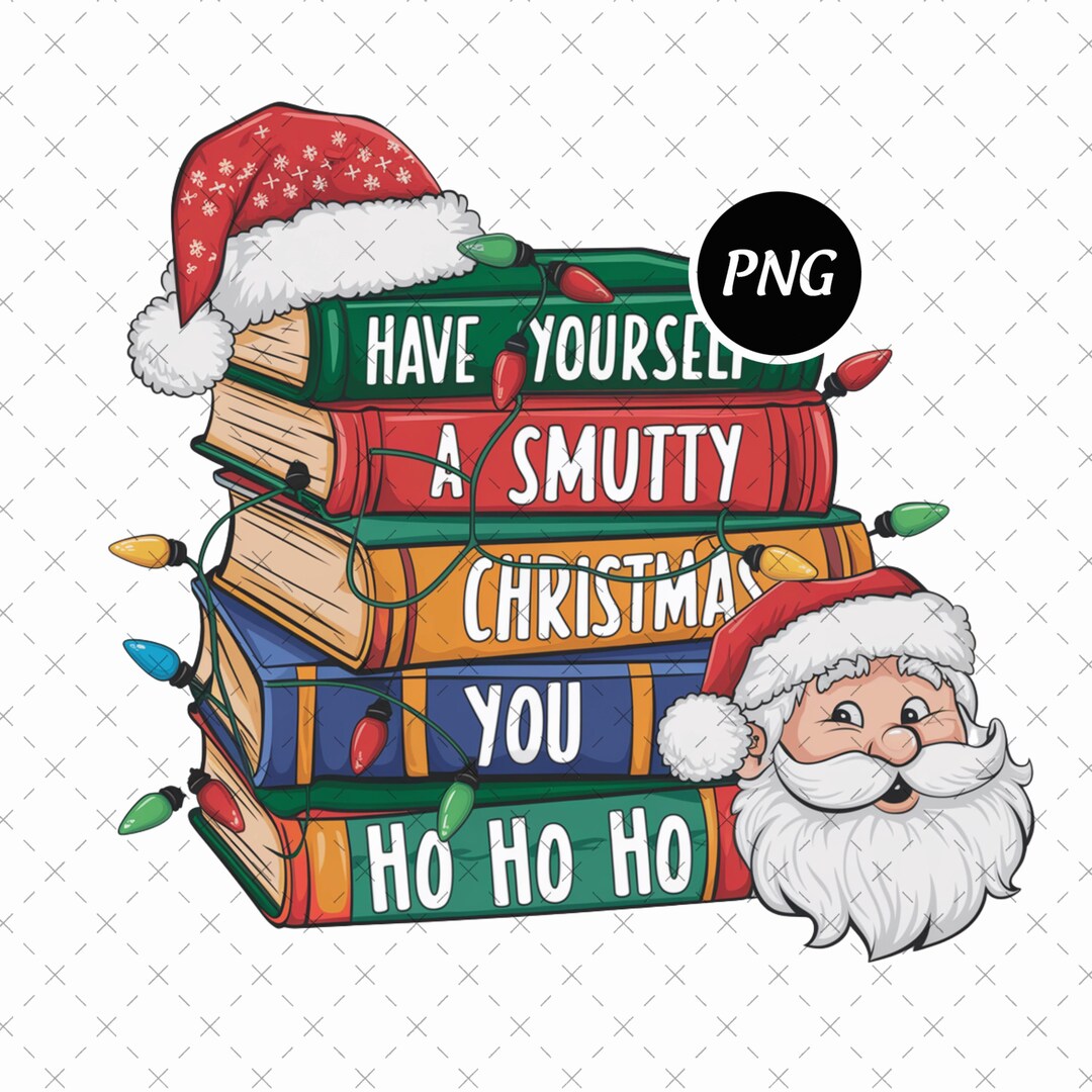 A Smutty Little Christmas Booktok Png, Trending Spicy Bookish Holiday ...