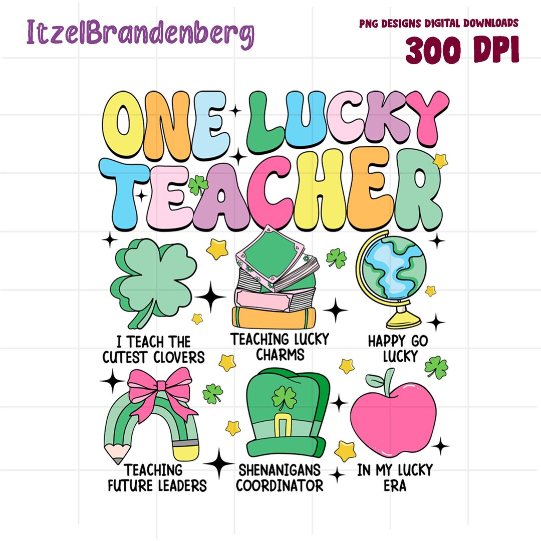 One Lucky Teacher St. Patrick's Day Png, One Lucky Teacher Png, Funny ...