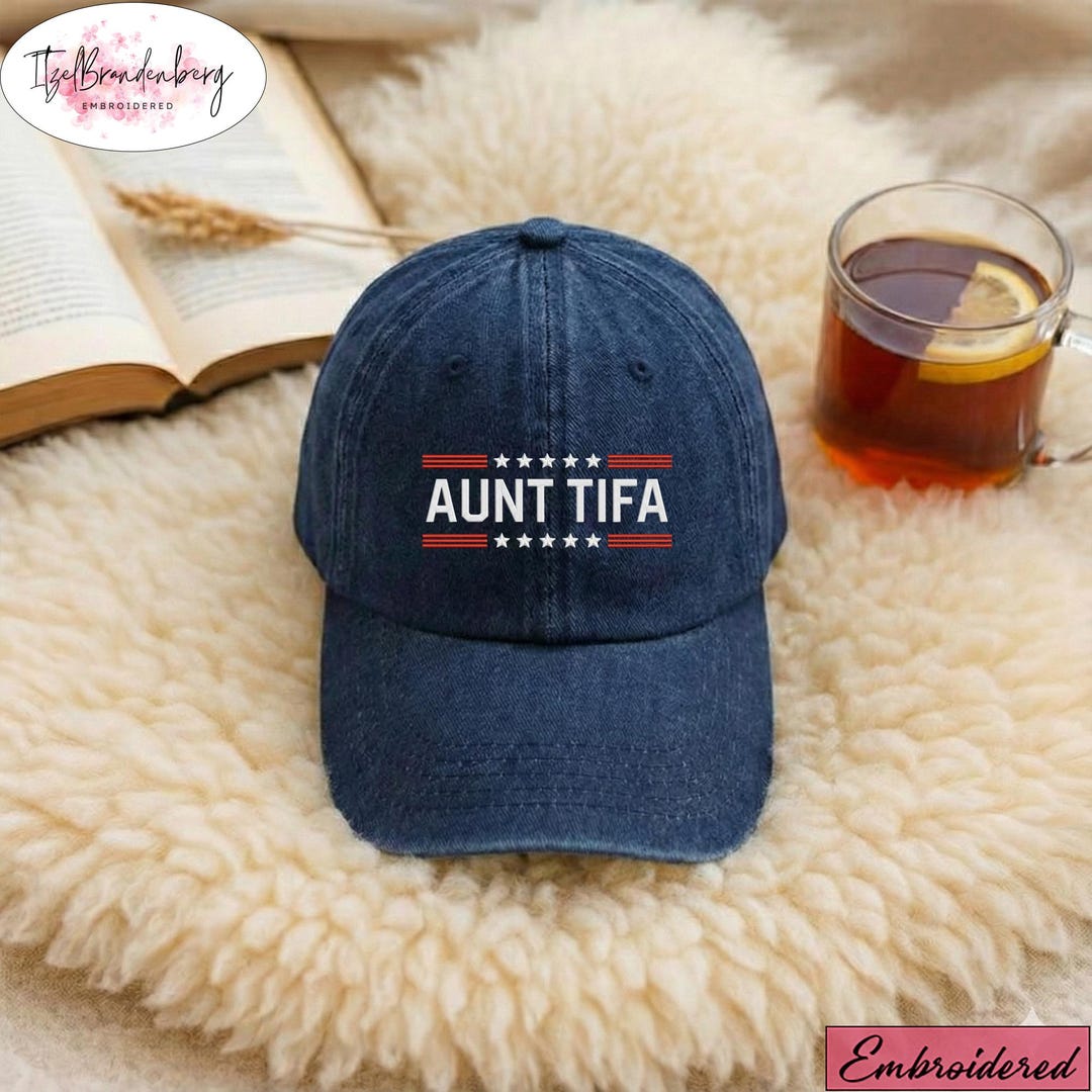 Embroidered Aunt Tifa Hat, Funny Political Style Baseball Cap ...