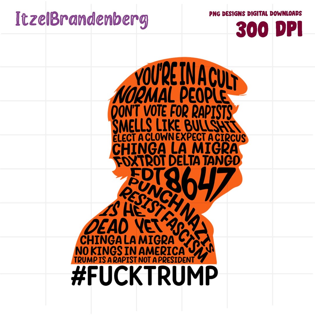 Fck Trump Anti Trump Png , Subtle Fck Trump Png, Anti Trump Design ...