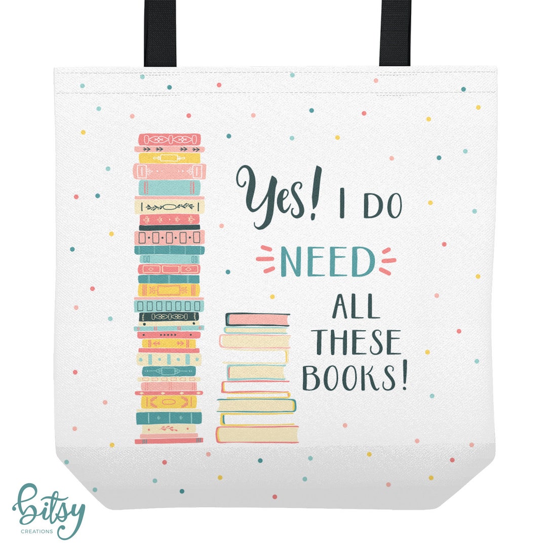 Personalized Library Tote Bag - Yes I Need All These Books - Custom ...