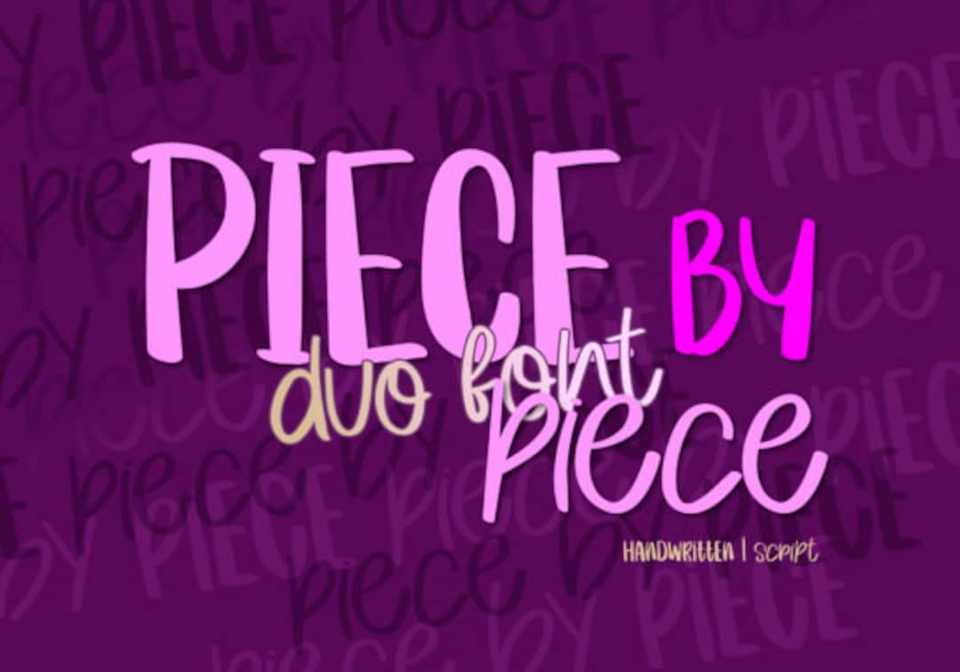 Piece by Piece Font, Modern Font, Handwritten Font, Personal Display ...