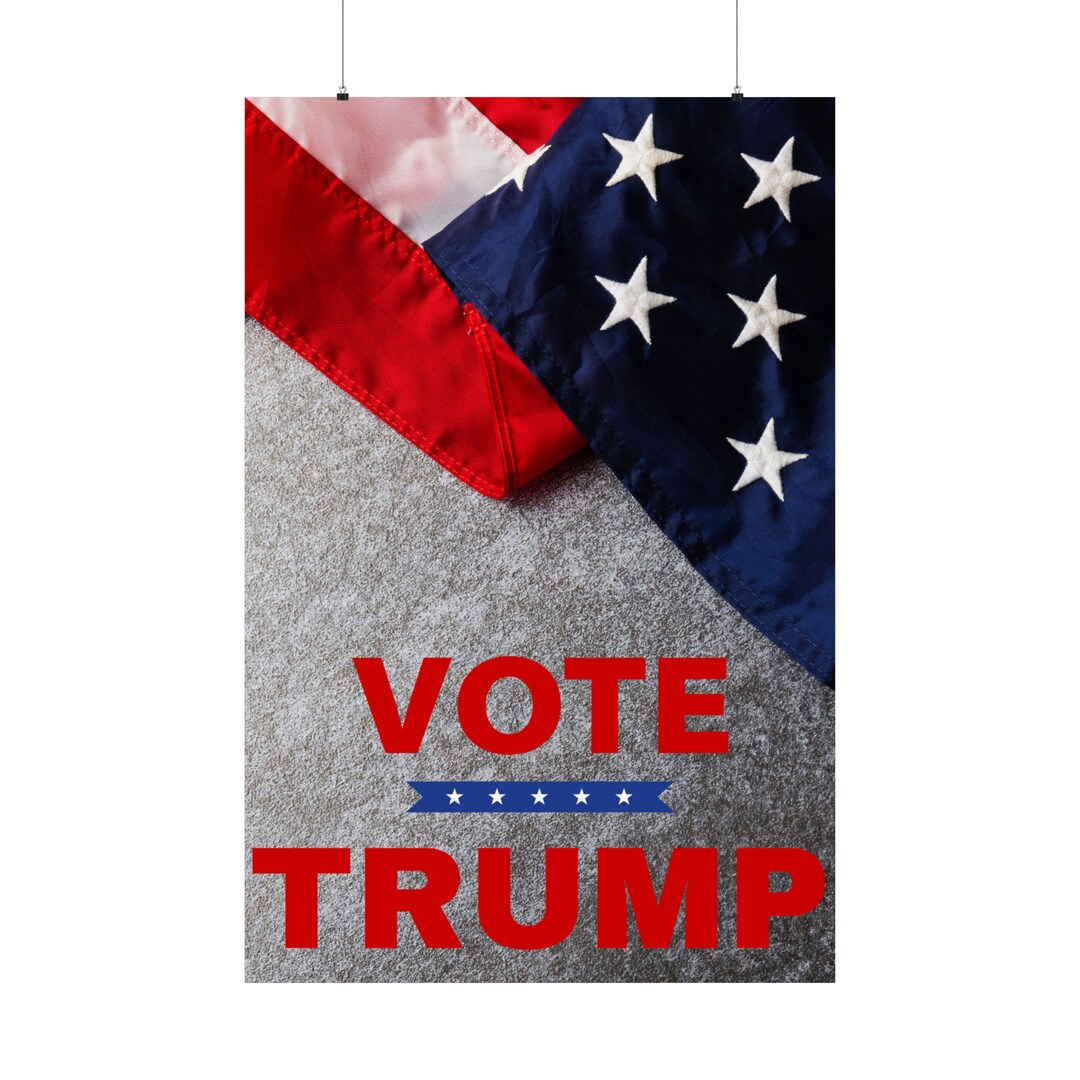Bold 'VOTE TRUMP' Poster With American Flag Make Your Voice Heard ...