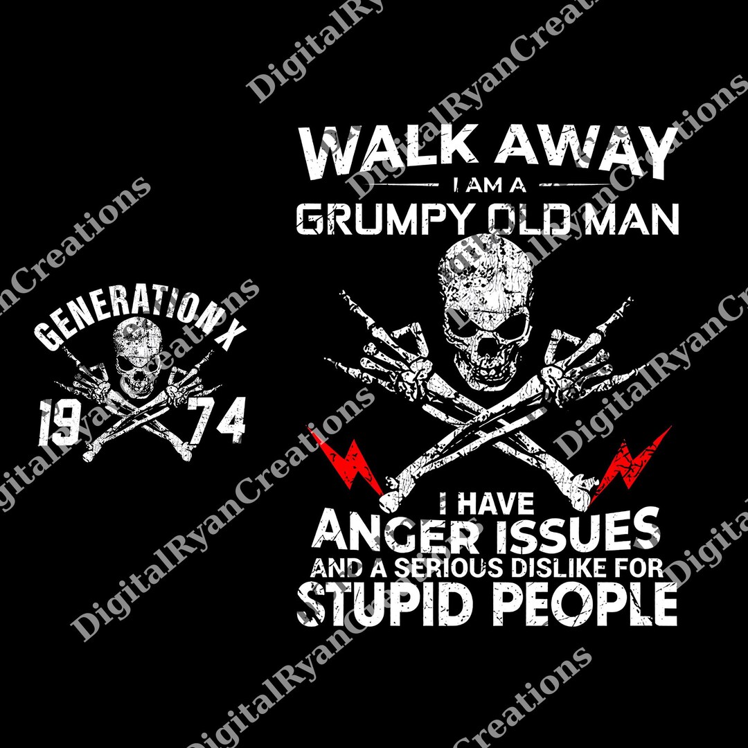 Generation X Custom Year Png, Walk Away I Am A Grumpy Old Man Png, Gift ...