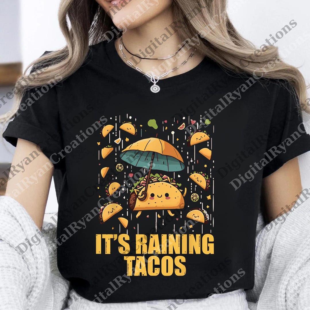 It's Raining Tacos Png Taco Lover Png, Digital Download, Funny Png - Etsy