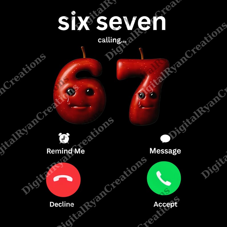 67 is Calling Funny Meme Silly Brainrot Genz Png, Viral Saying Digital ...