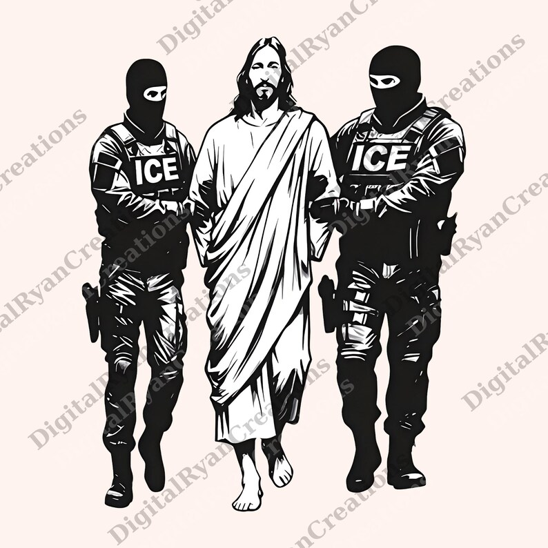 Jesus Arrested Parody Anti ICE Png, Stop Ice Raids Digital, Anti ...