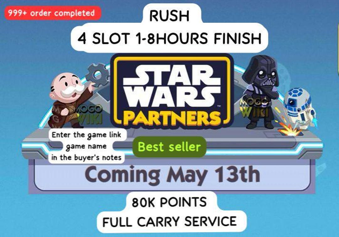 RUSH 4X SLOT Monopoly_go_event - Star_wars Partners - ( on May 13th ...
