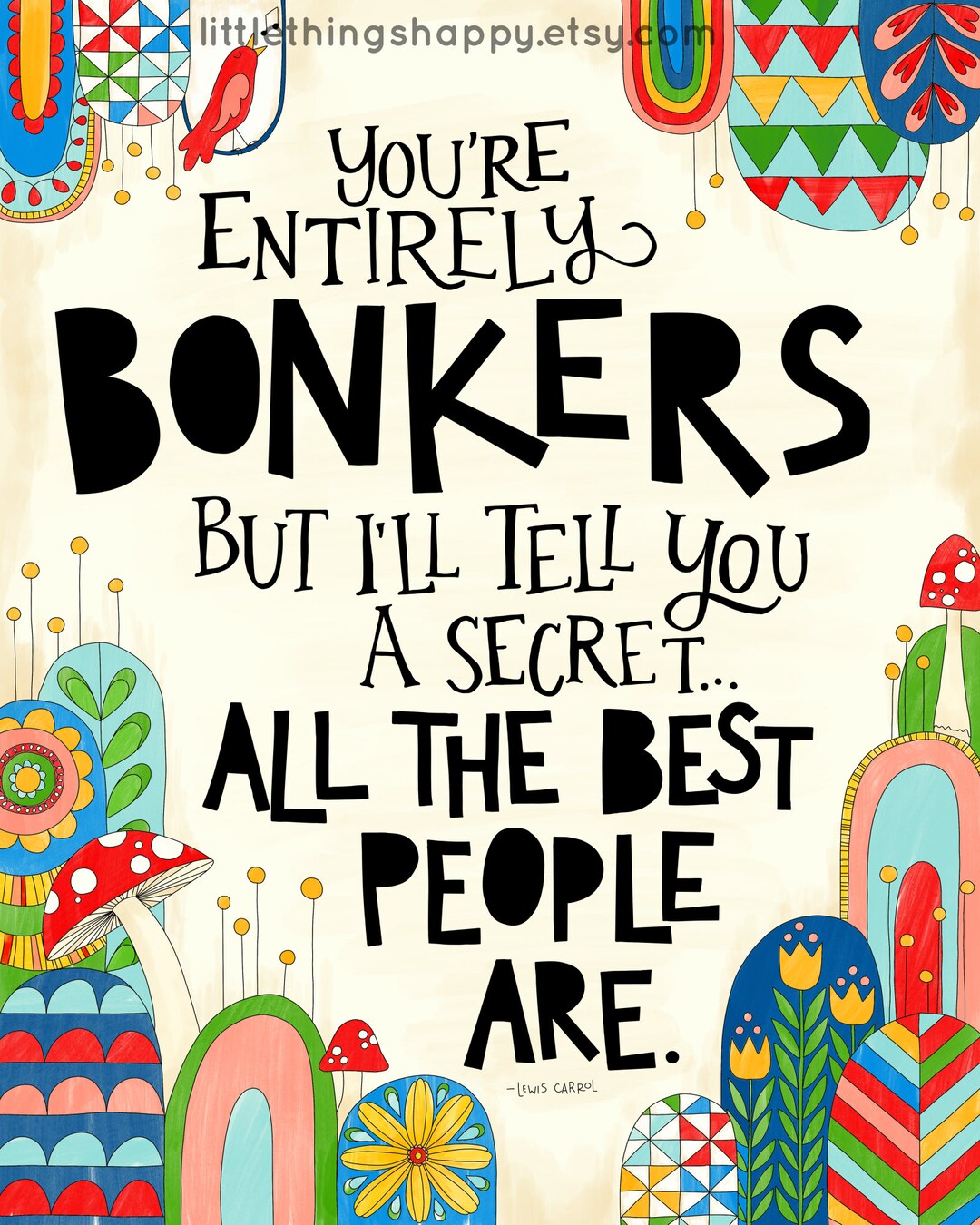 You're Entirely Bonkers Printable Happy Quote - Etsy