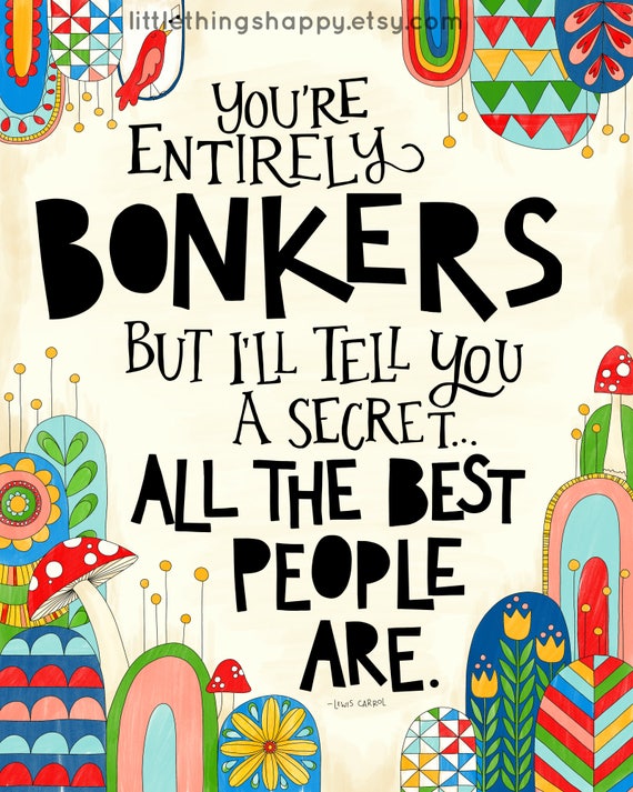 Completely Bonkers Quote